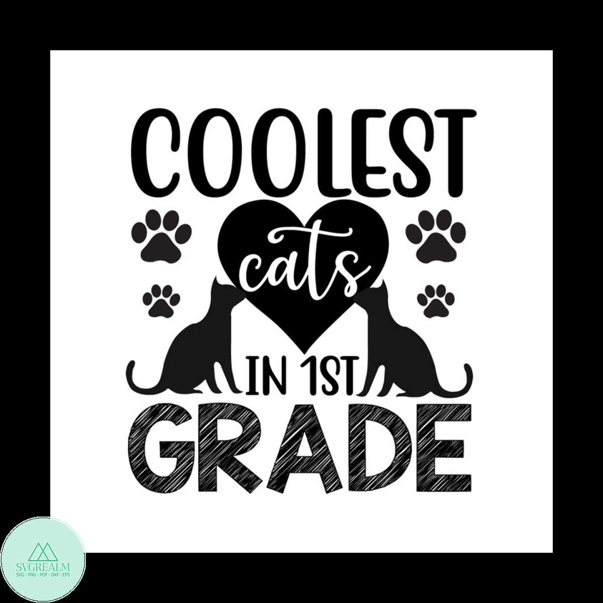 Coolest Cats In 1st Grade Svg, Back To School Svg, Collest C | Inspire ...
