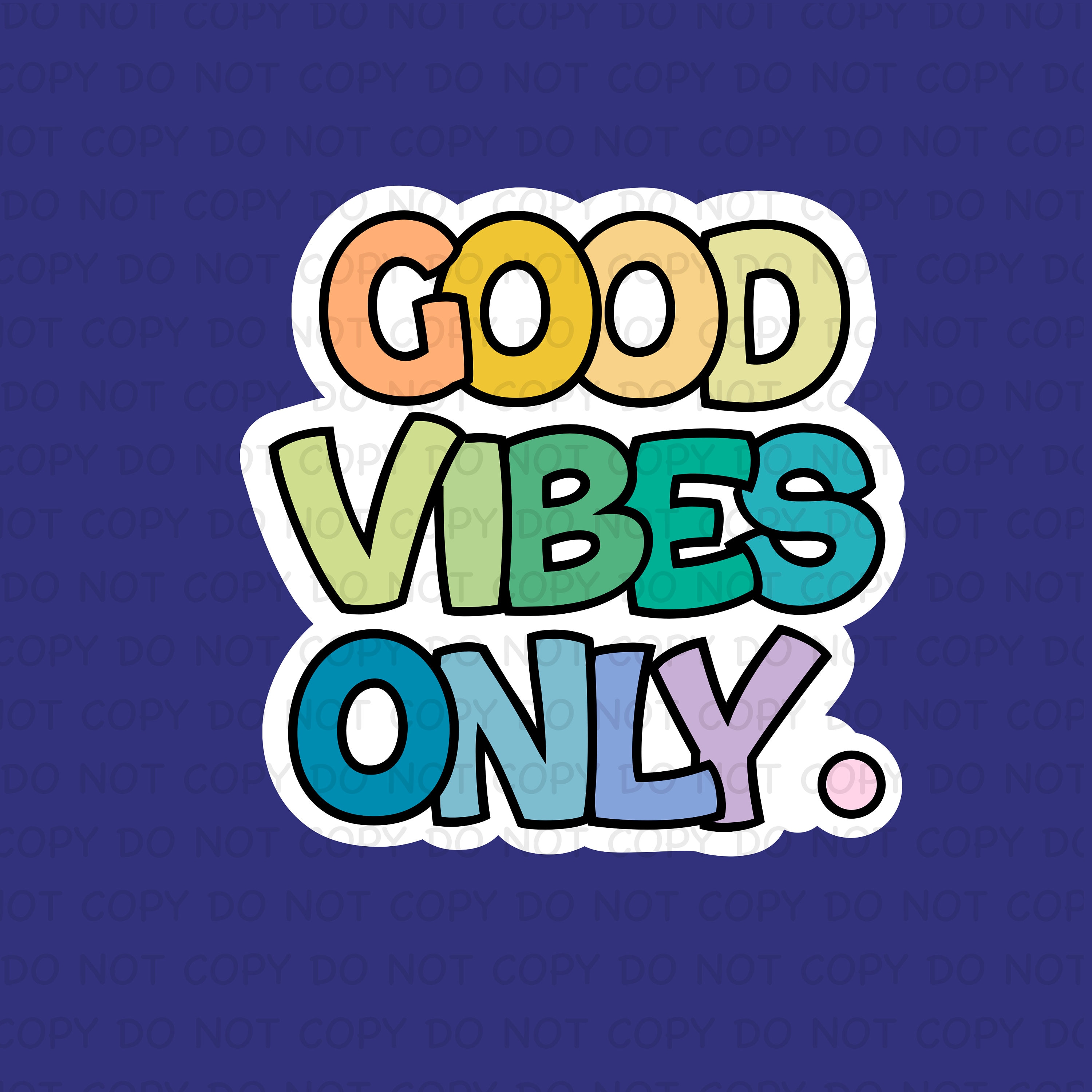 Colorful Rainbow Good Vibes Only Affirmation Motivational In | Inspire ...