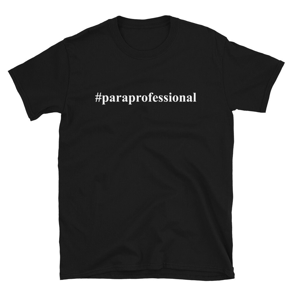 Paraprofessional Shirt Para Shirt Para Gift Paraprofessio | Inspire Uplift