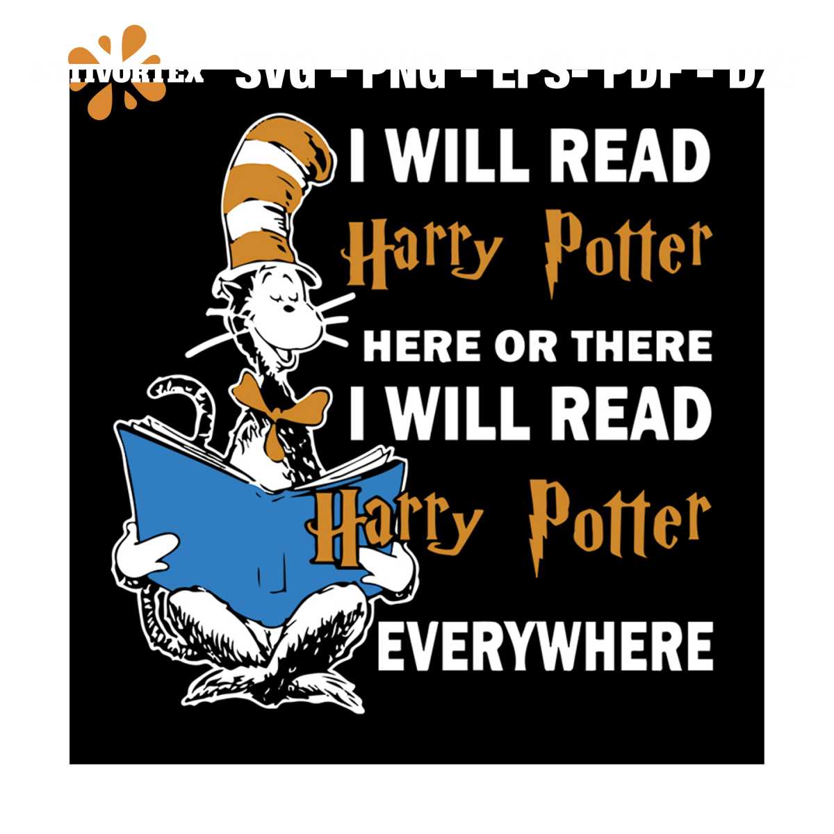 I Will Read Harry Potter Here Or There I Will Read Harry Pot | Inspire ...