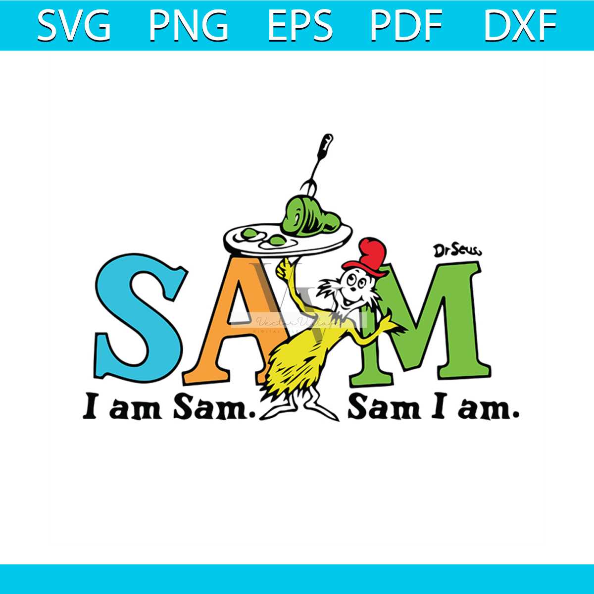 Sam I Am Sam Sam I Am Svg, Dr Seuss Svg, The Cat In The Hat | Inspire ...
