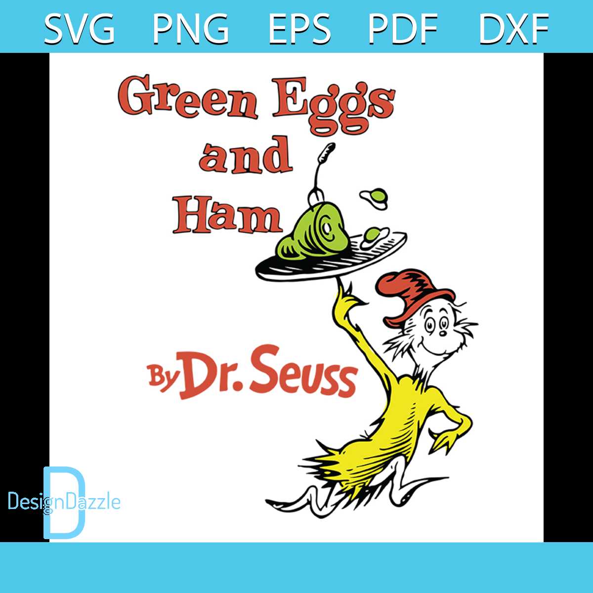 Green Eggs And Ham Svg, Dr Seuss Svg, The Cat In The Hat Svg | Inspire ...