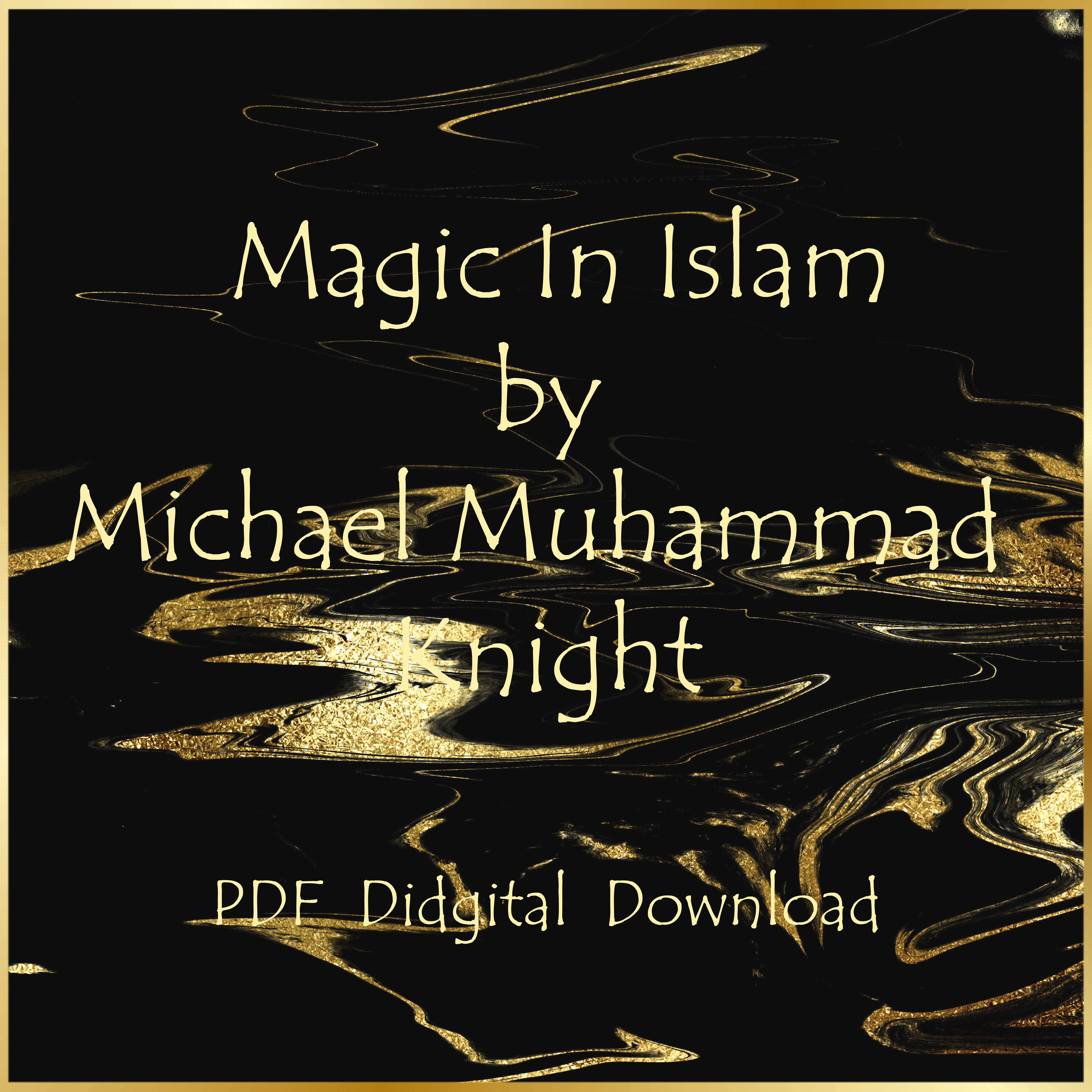 Magic In Islam by Michael Muhammad Knight, PDF, Digital Down | Inspire ...