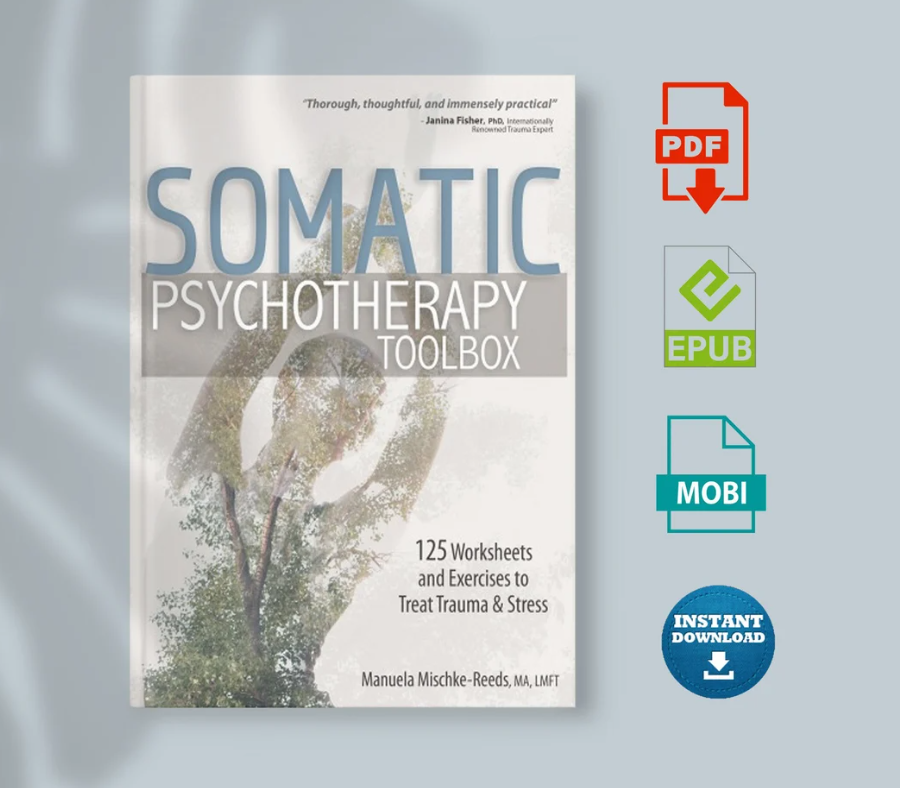 Somatic Psychotherapy Toolbox: 125 Worksheets and Exercises | Inspire ...