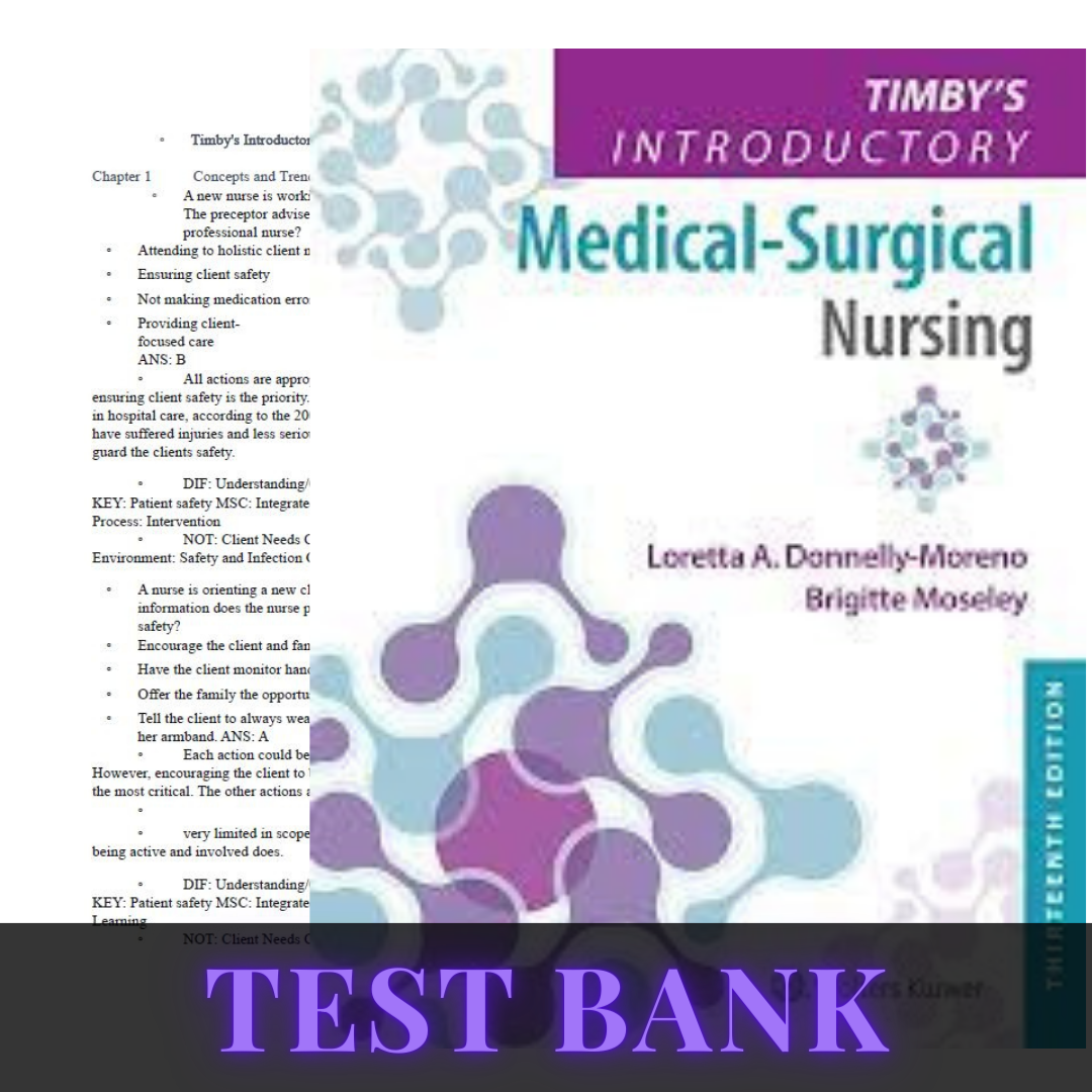 Test Bank for Timby's Introductory Medical-Surgical Nursing | Inspire ...