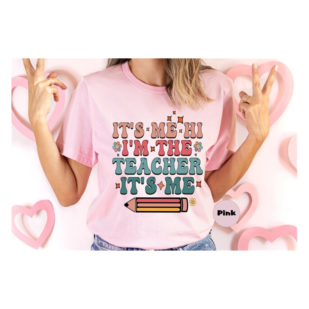 It's Me Hi I'm The Teacher It's Me Shirt, Matching Teacher T | Inspire ...