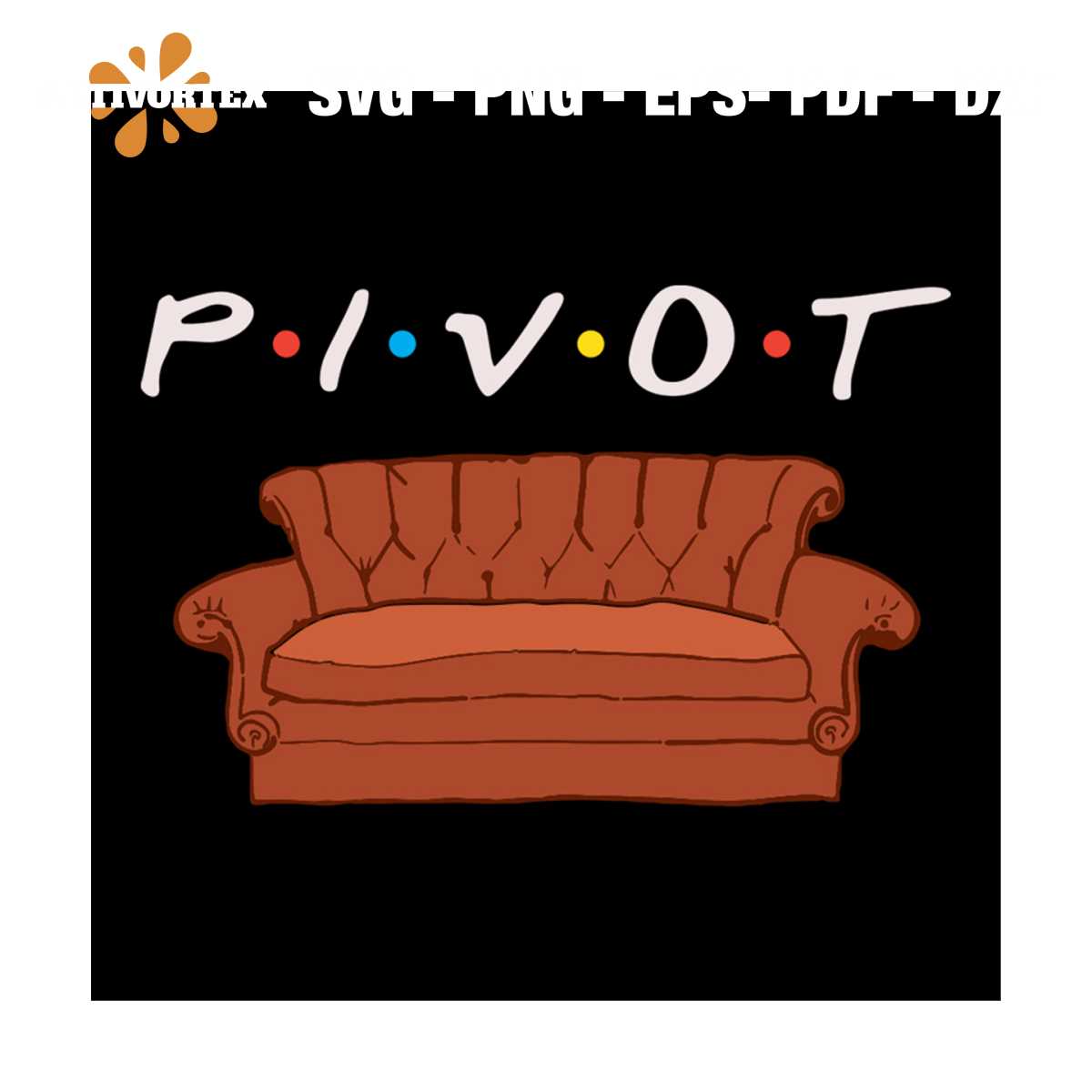 Pivot svg, trending svg, friends ross pivot svg, armchair sv | Inspire ...