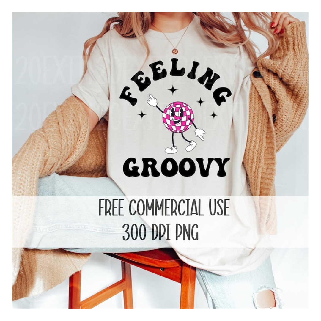Feeling Groovy Png, Commercial Use, Groovy Png, Disco Png, R - Inspire Uplift