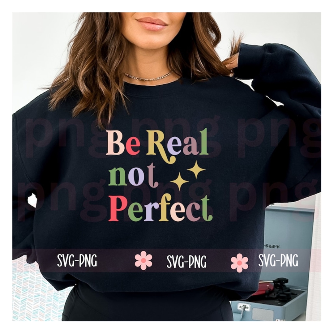 Be Real SVG, Kindness Svg, Motivational SVG, Digital Downlo | Inspire ...