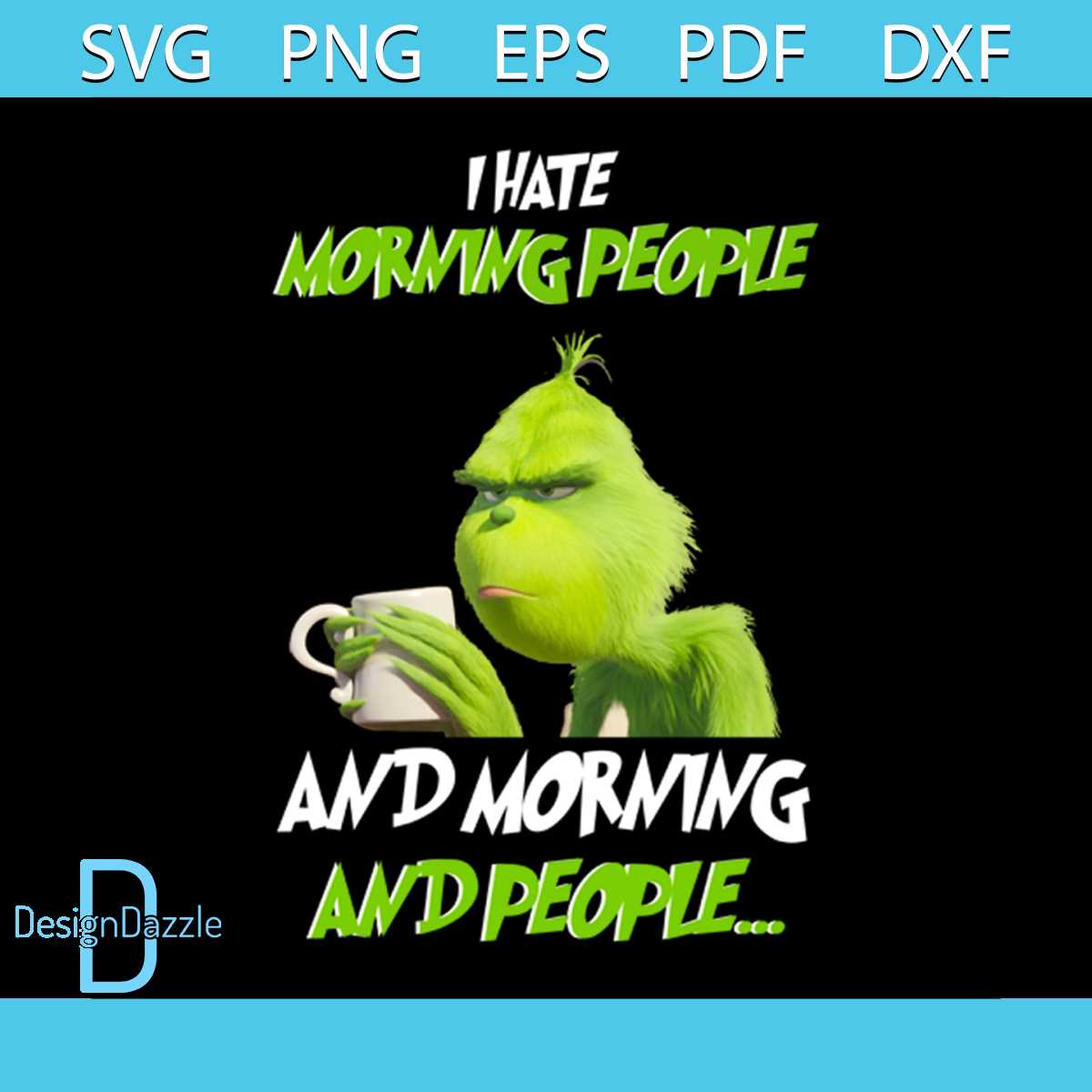 I hate morning people svg, trending svg, grinch svg, grinchy | Inspire ...