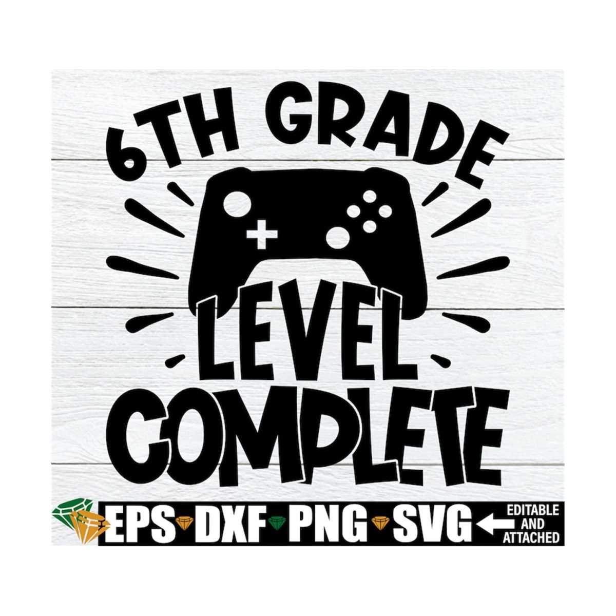 6th Grade Grad Level Complete, 6th Grade Graduation Shirt SV | Inspire ...