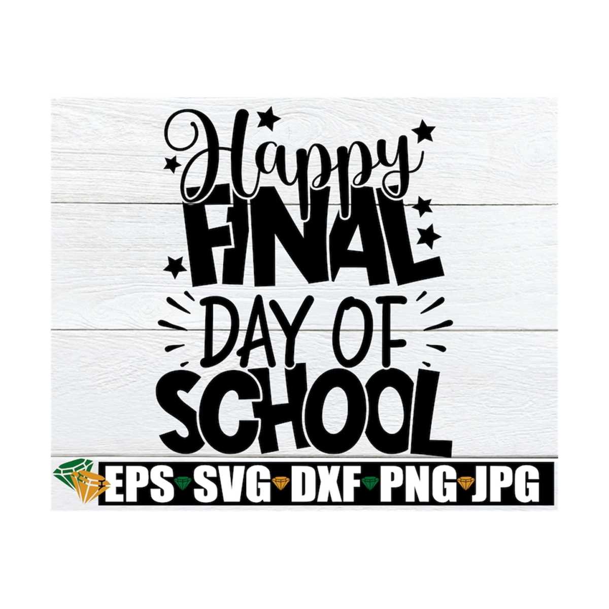 Happy Final Day Of School, Final Day Of School, End Of Schoo | Inspire ...