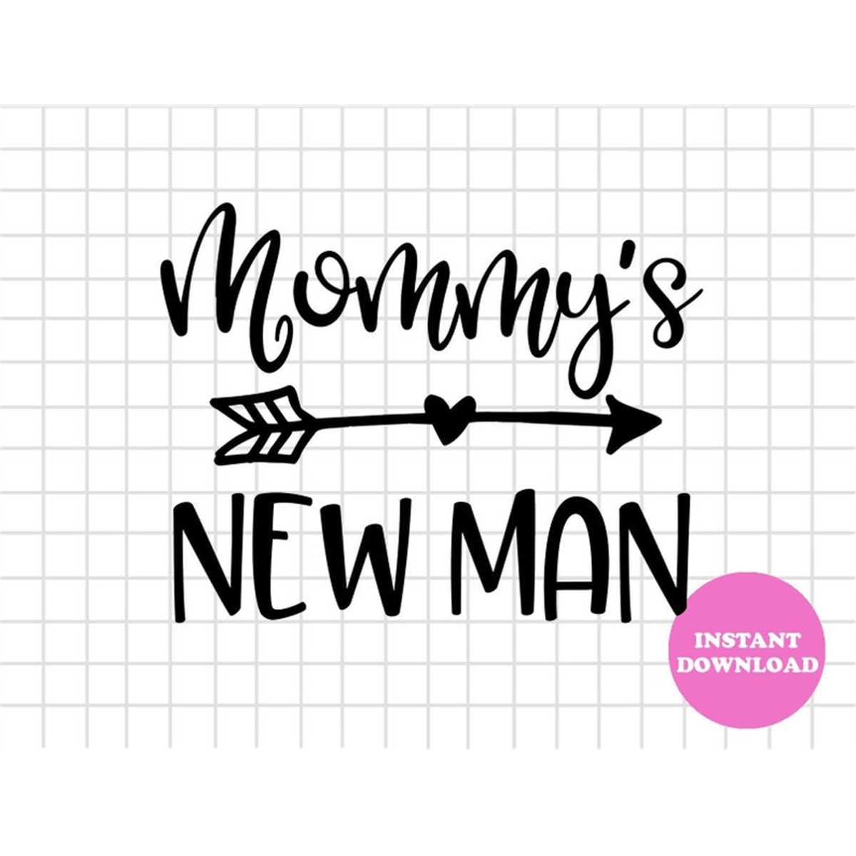 Mommys New Man Svg Layered Item, Clipart, Cricut, Digital Ve - Inspire ...