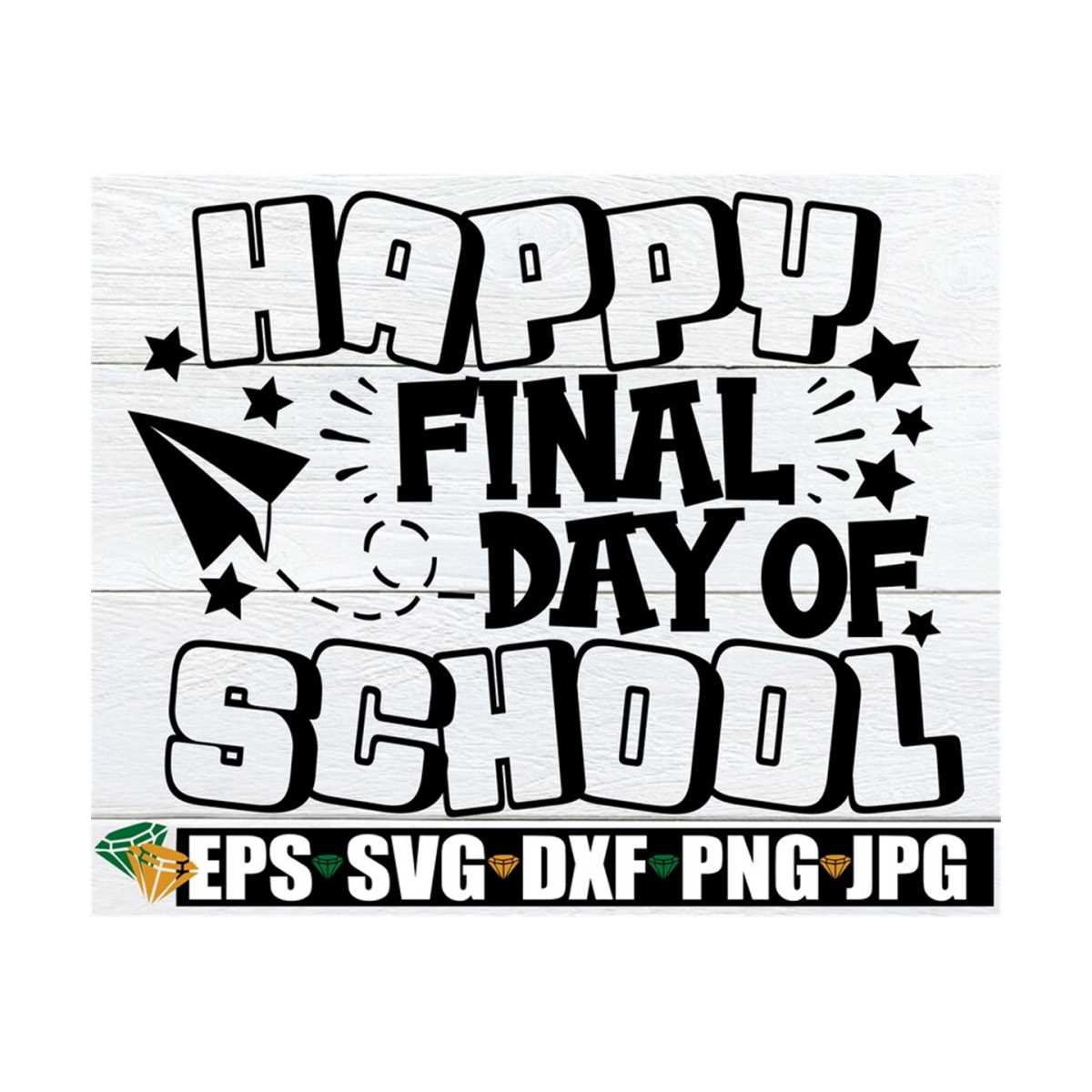 Happy Final Day Of School, Final Day Of School,Final Day Of | Inspire ...