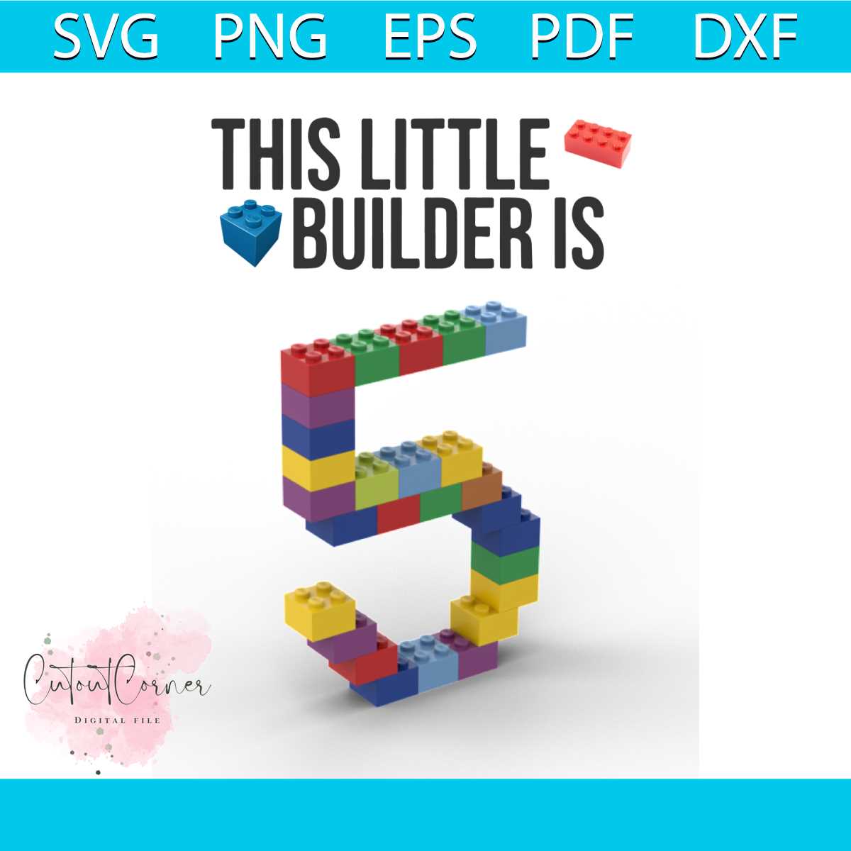 Birthday This Little Builder Is 5 Lego SVG Digital Cricut Fi | Inspire ...