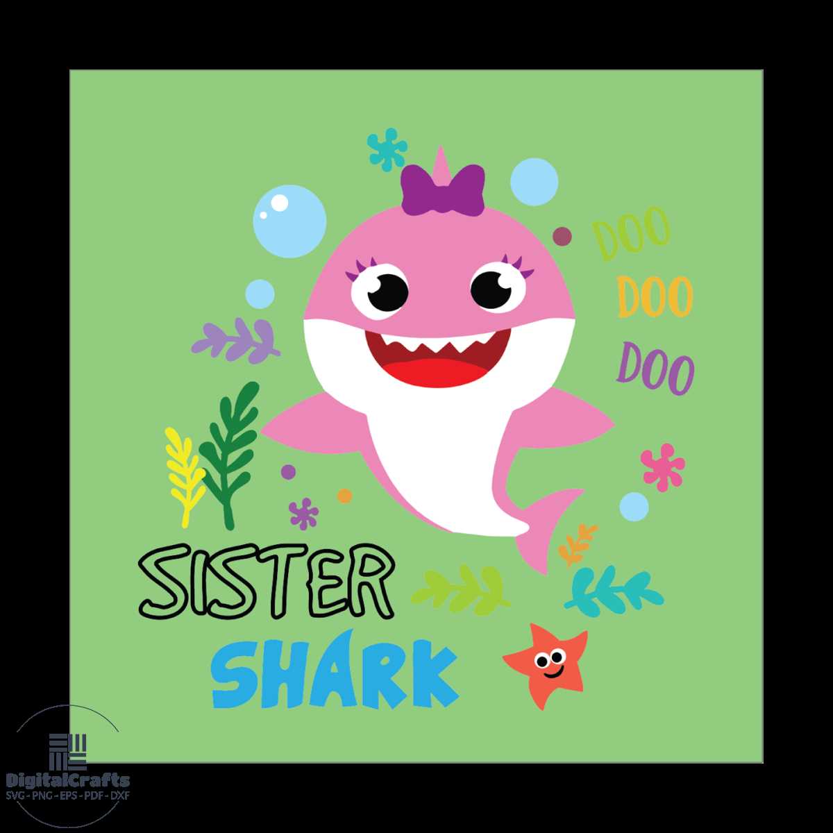Sister Shark Doo Doo Doo Svg, Baby Shark Doo Doo Doo Svg | Inspire Uplift