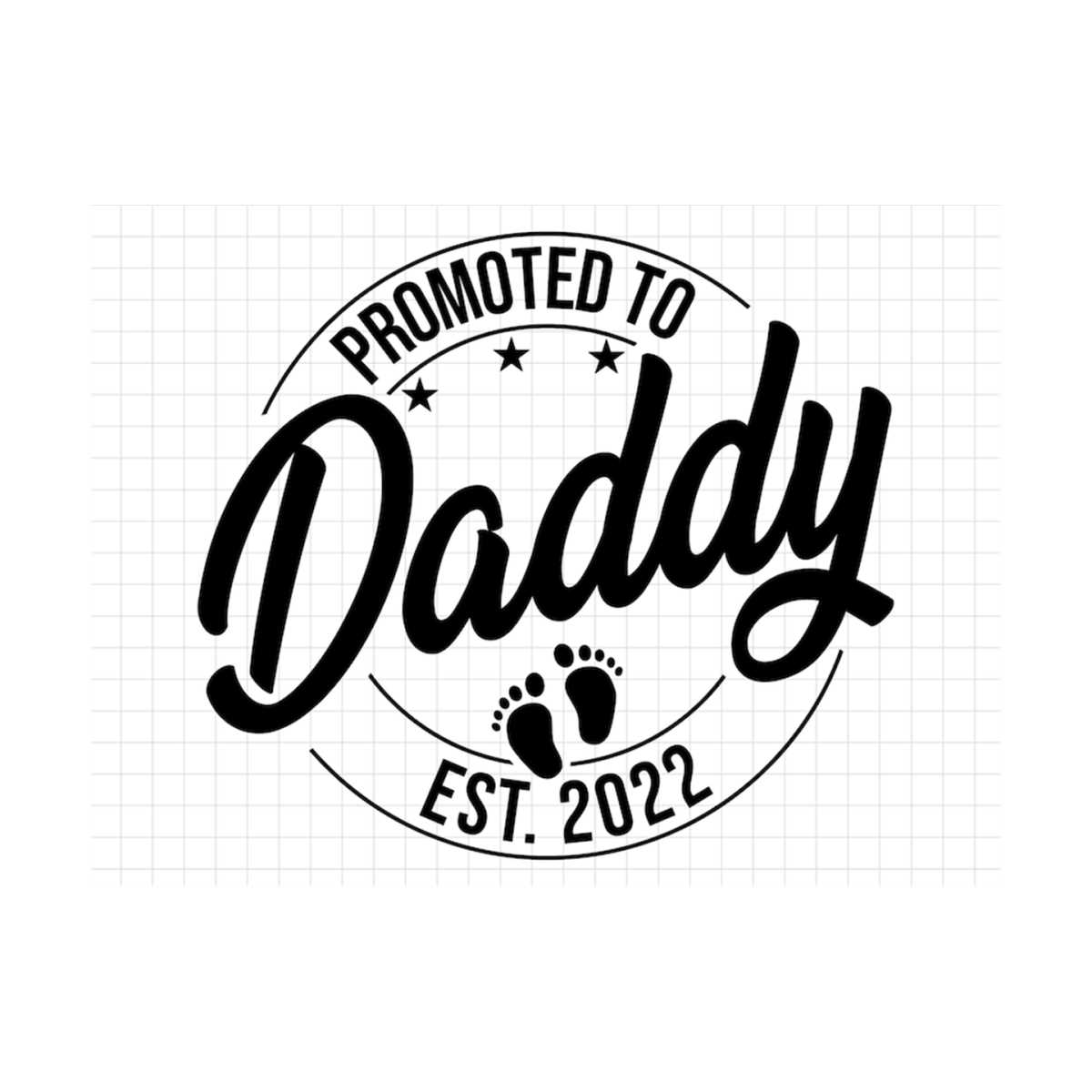Promoted to Daddy Svg Png, Baby Announcement SVG, Daddy est - Inspire ...
