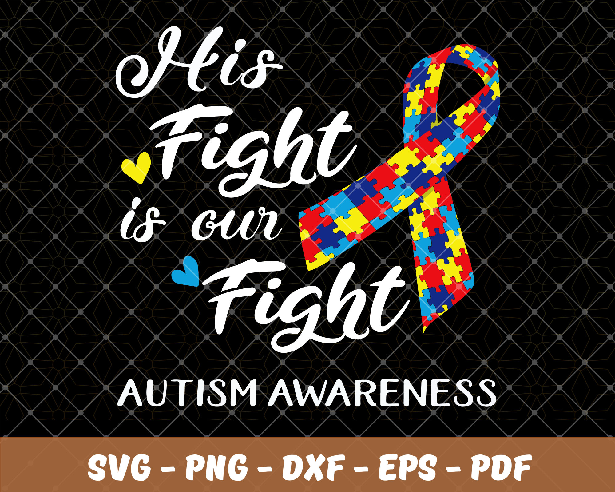 his fight is our fight,Autism Svg | Inspire Uplift