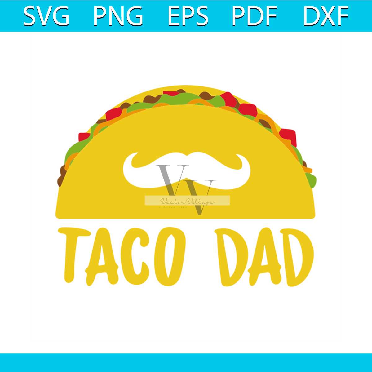 Taco dad svg, fathers day svg, happy fathers day, father gif | Inspire ...