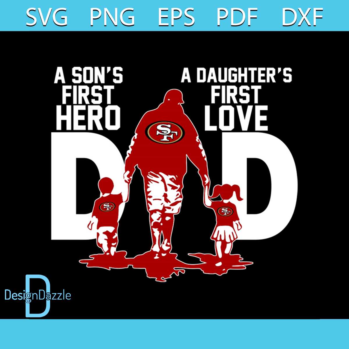 49ers dad a sons first hero svg, fathers day svg, happy fath - Inspire ...