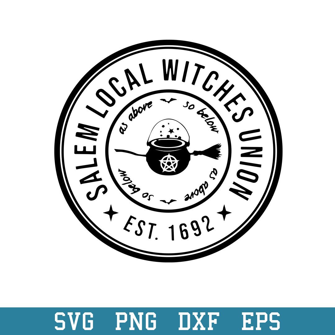 Salem Local Witches Union 1692 Svg, Halloween Svg, Png Dxf E | Inspire ...