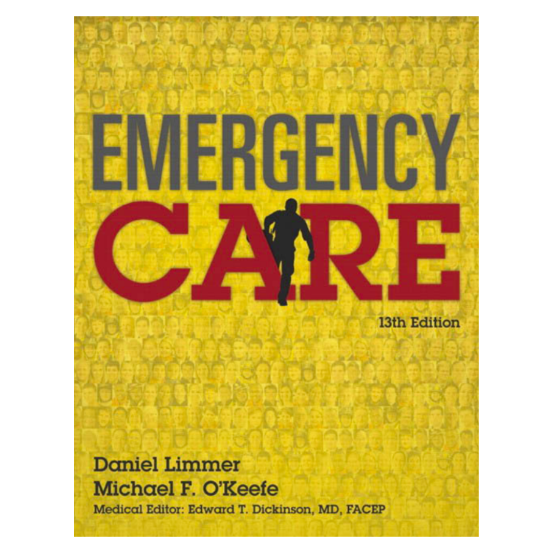 Emergency Care (EMT) 13th Edition by Daniel Limmer PDF | Ins | Inspire ...