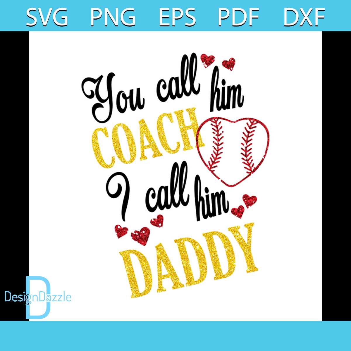You call him coach I call him daddy svg, fathers day svg, ha | Inspire ...