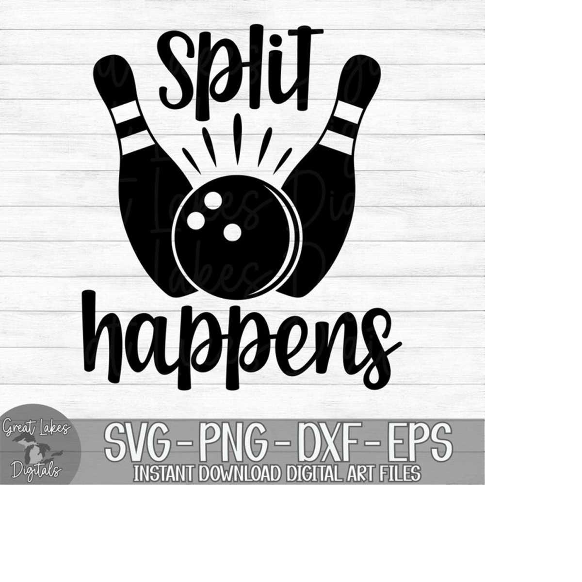 Split Happens - Instant Digital Download - svg, png, dxf, an | Inspire ...