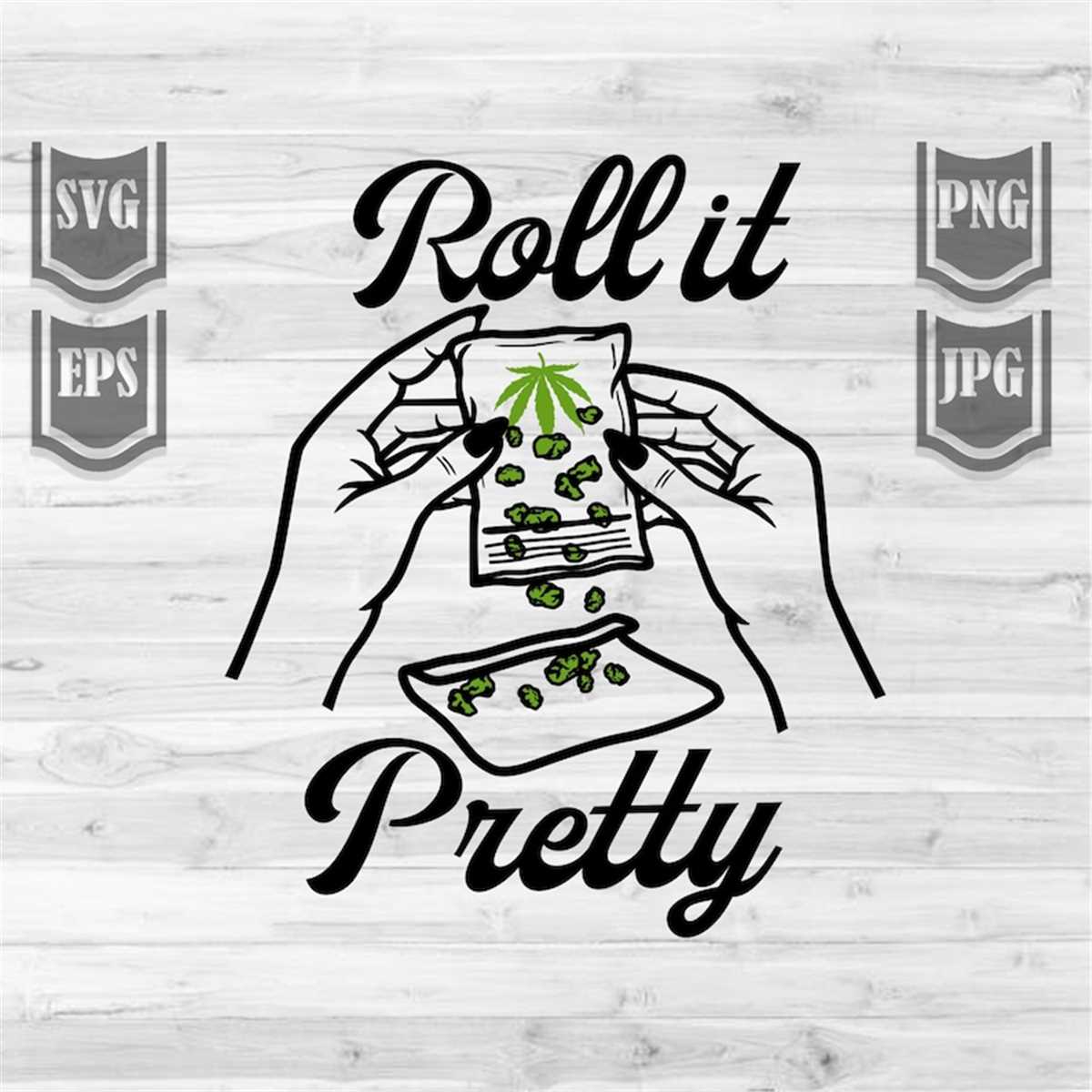 Roll it Pretty Svg | Rolling Cannabis Clipart | marijuana Sh | Inspire ...