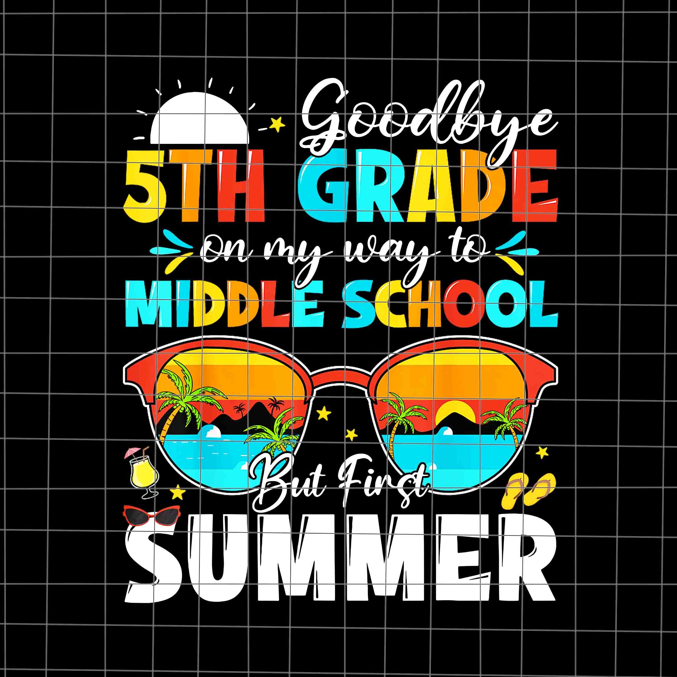 Goodbye 5th Grade On My Way To Middle School Png, Schools Ou | Inspire ...