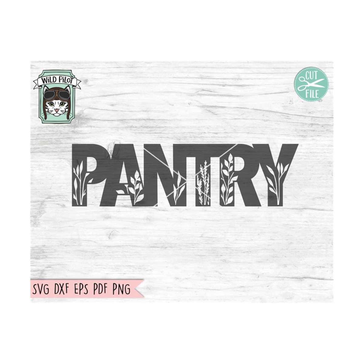 Pantry Sign SVG File, Home Sign SVG File, Farmhouse Sign Cut | Inspire ...
