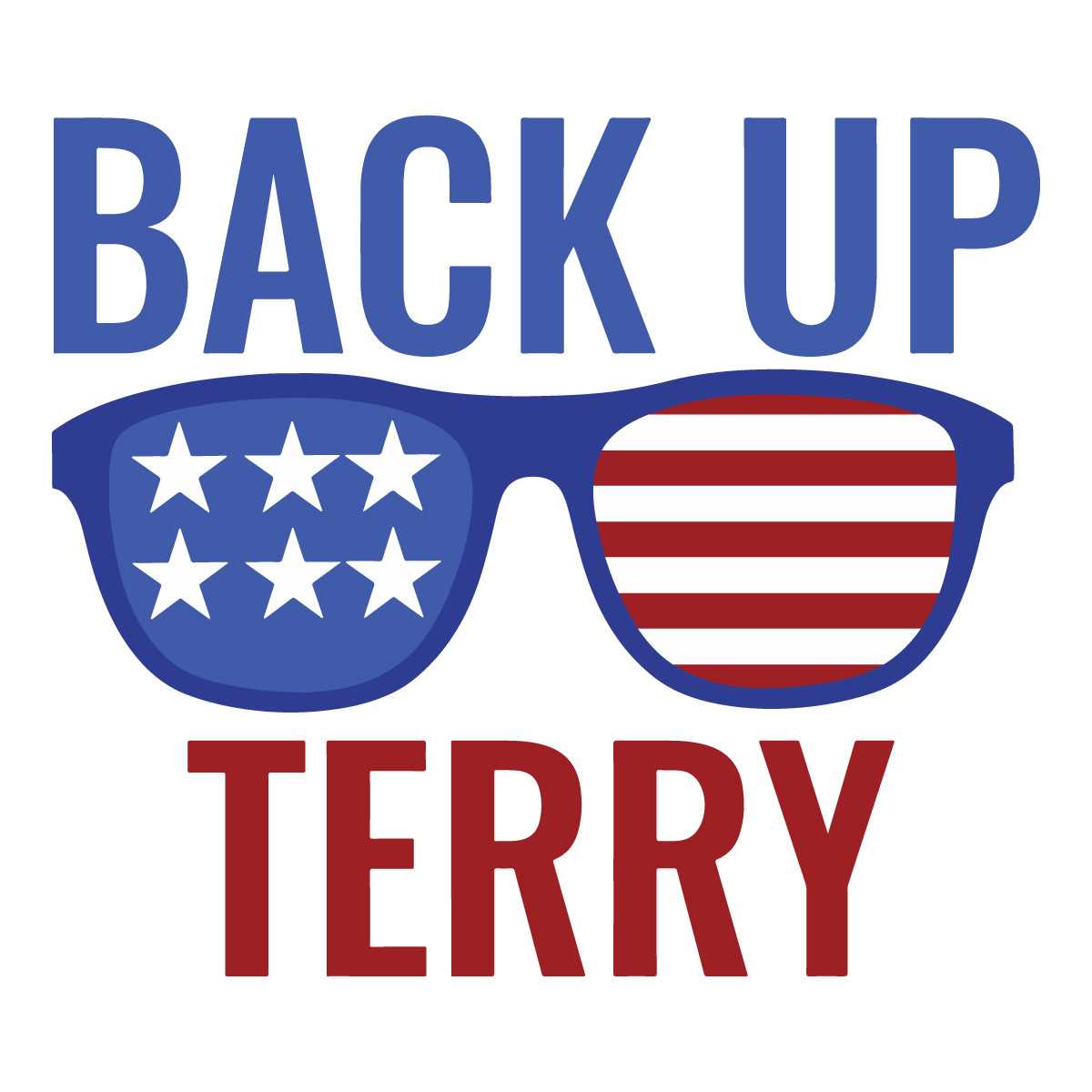 Back Up Terry SVG, America Flag Glasses SVG, 4th Of July SVG | Inspire ...