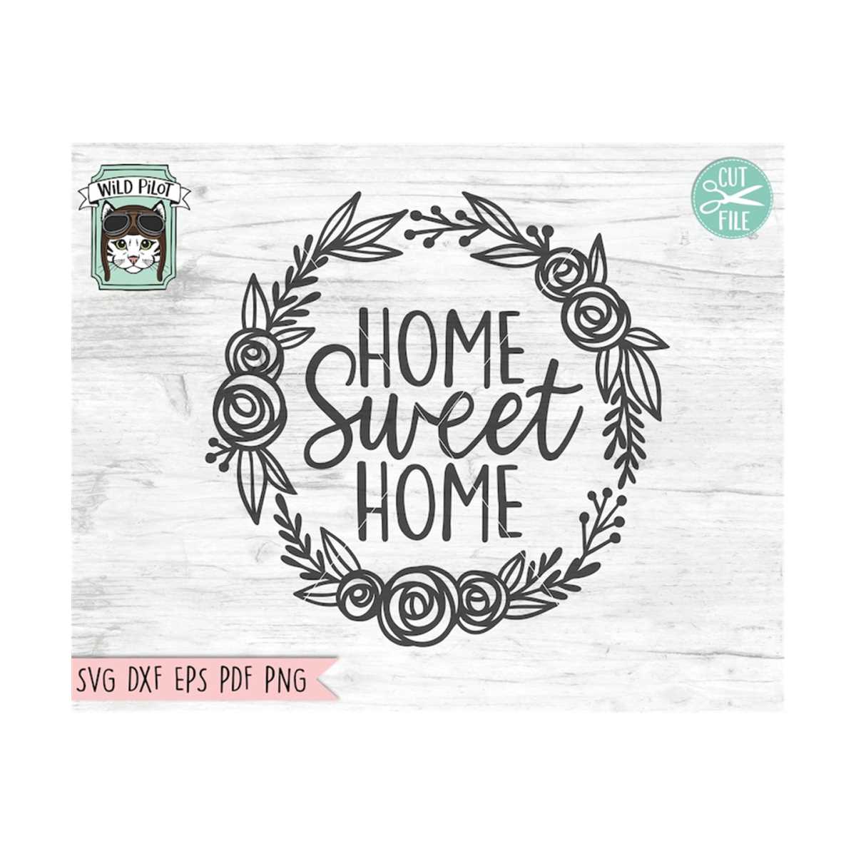 Home Sweet Home SVG file, Home Sweet Home cut file, Welcome | Inspire ...
