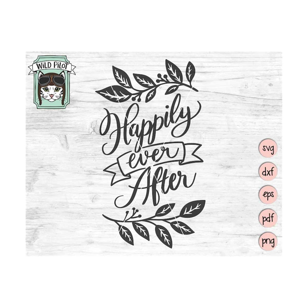 Happily Ever After SVG file, Happily Ever After Cut file, we | Inspire ...