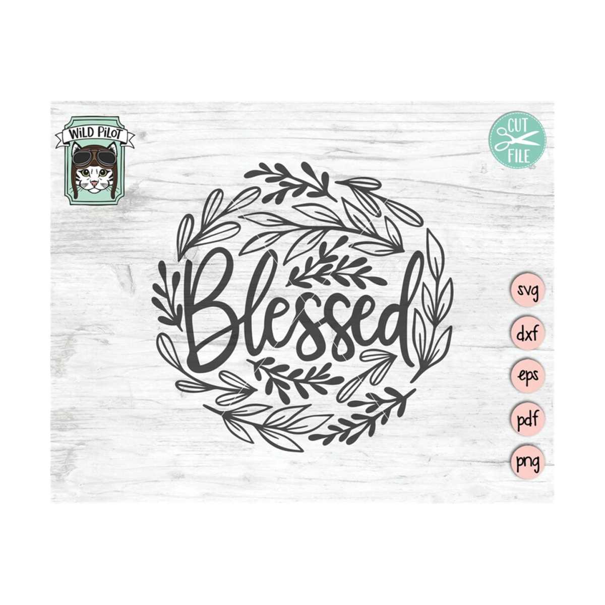 Blessed SVG, Blessed Leaves SVG file, Religious svg file, Re | Inspire ...