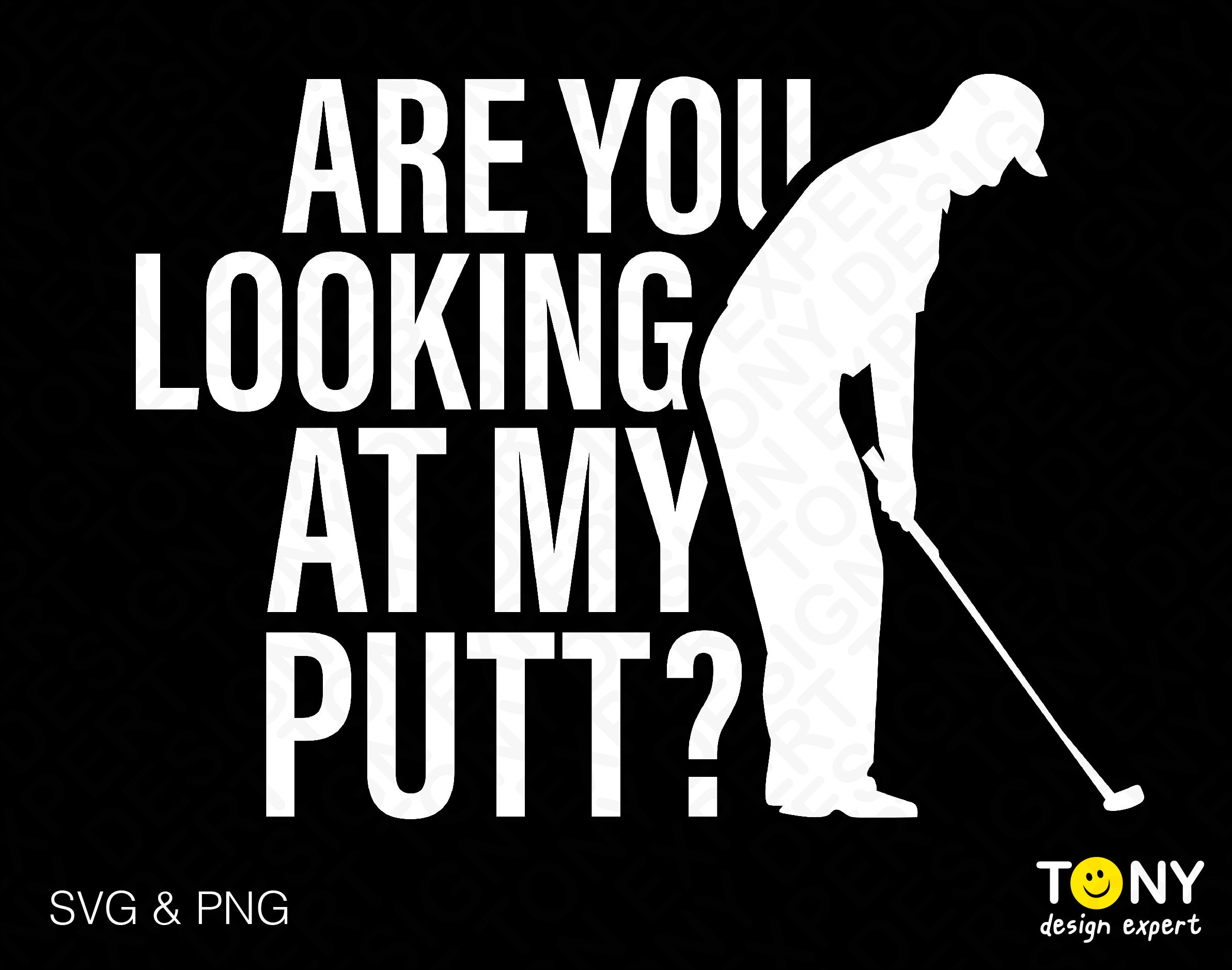 Are You Looking At My Putt Svg Png, Golf Svg, Funny Golf Quo | Inspire ...