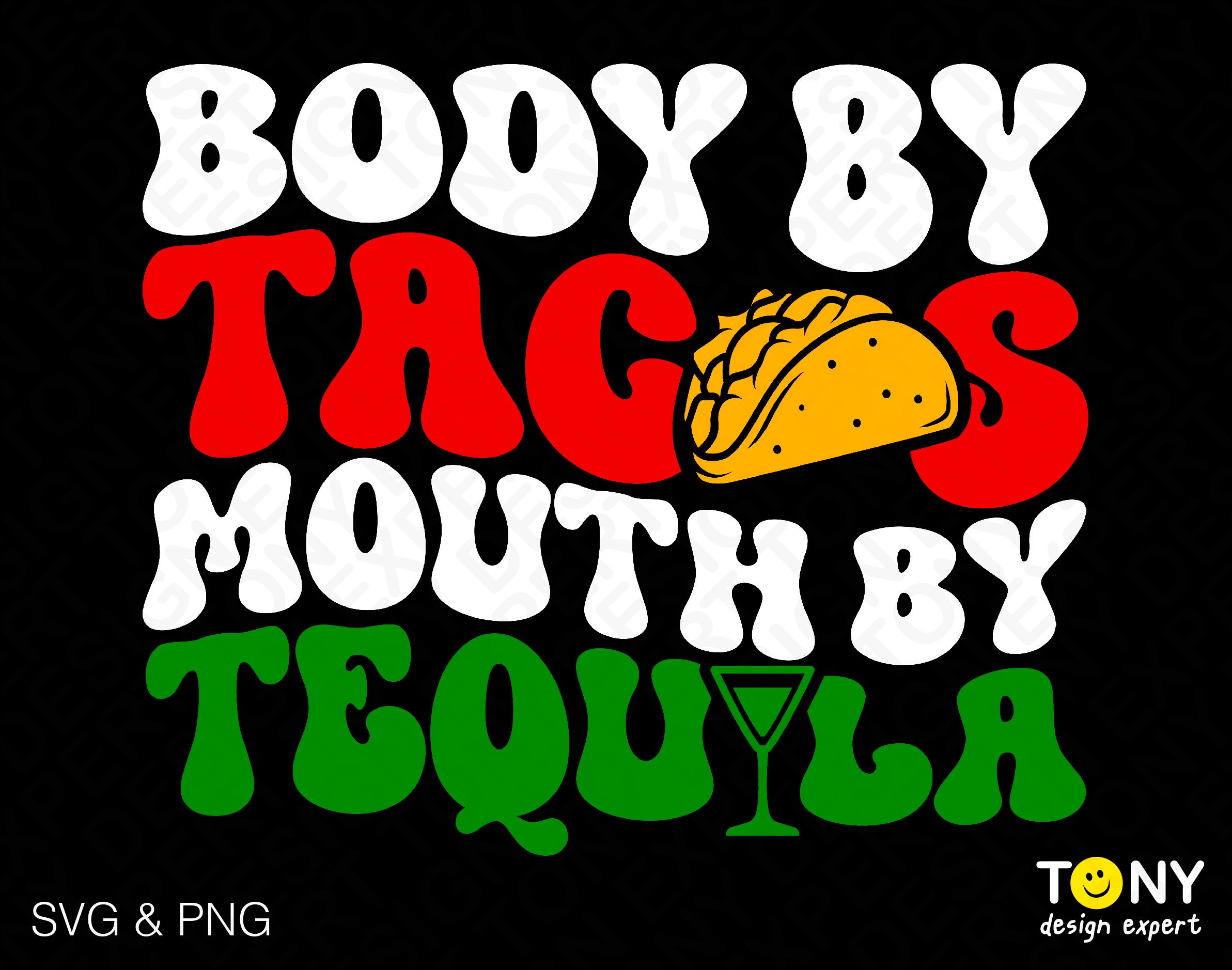 Body By Tacos Mouth By Tequila Svg Png, Cinco de Drinko Svg, | Inspire ...