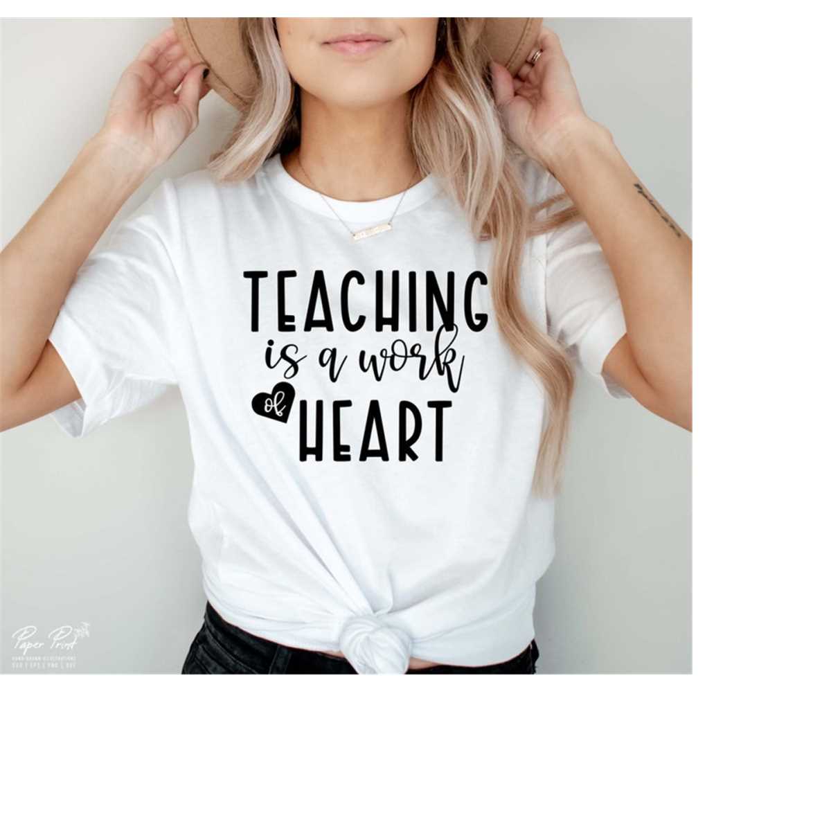 Teaching Is A Work Of Heart svg, teaching svg, Best Teacher | Inspire ...