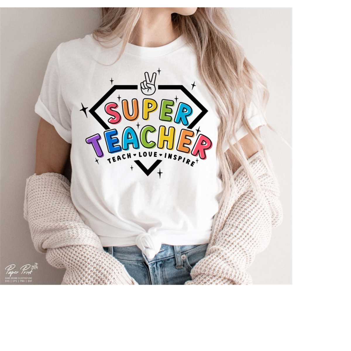 Super Teacher SVG PNG, Teach Love Inspire Svg, Teacher Appre - Inspire ...
