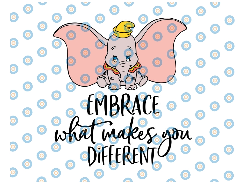 Embrace what makes you different svg, Dumbo svg, Dumbo cut f | Inspire ...