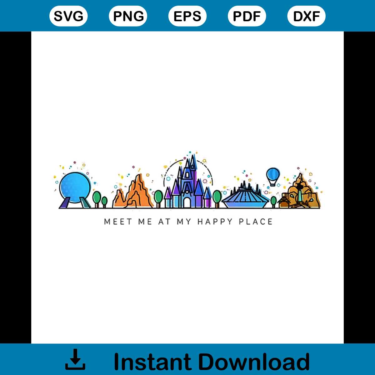 Meet Me At My Happy Place Svg, Disney Svg, Disney Place Svg, | Inspire ...