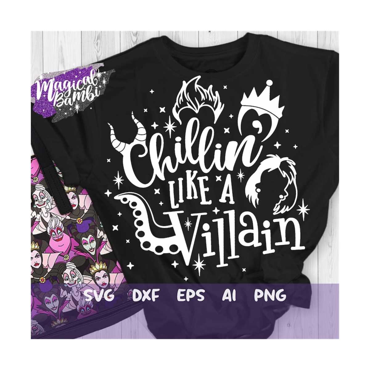 Chillin Like a Villain Svg, Villains Svg, Villain Shirt Svg, - Inspire ...