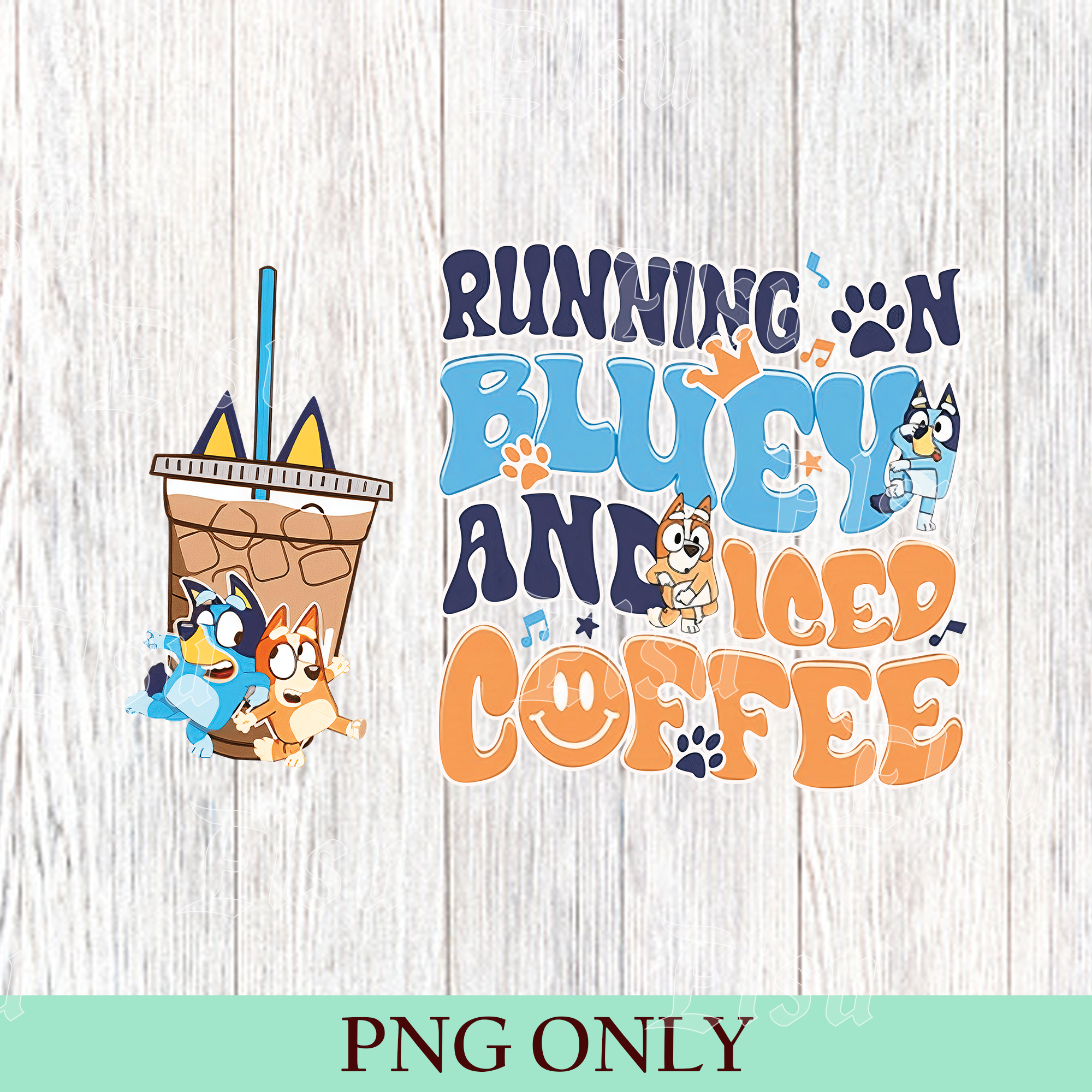 Running On Bluey And Iced Coffee PNG, Running On Bluey PNG F | Inspire ...