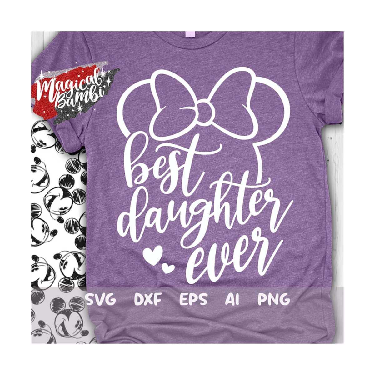 Best Daughter Ever SVG, Daughter Gift Svg, Daughter Svg, Mag | Inspire ...