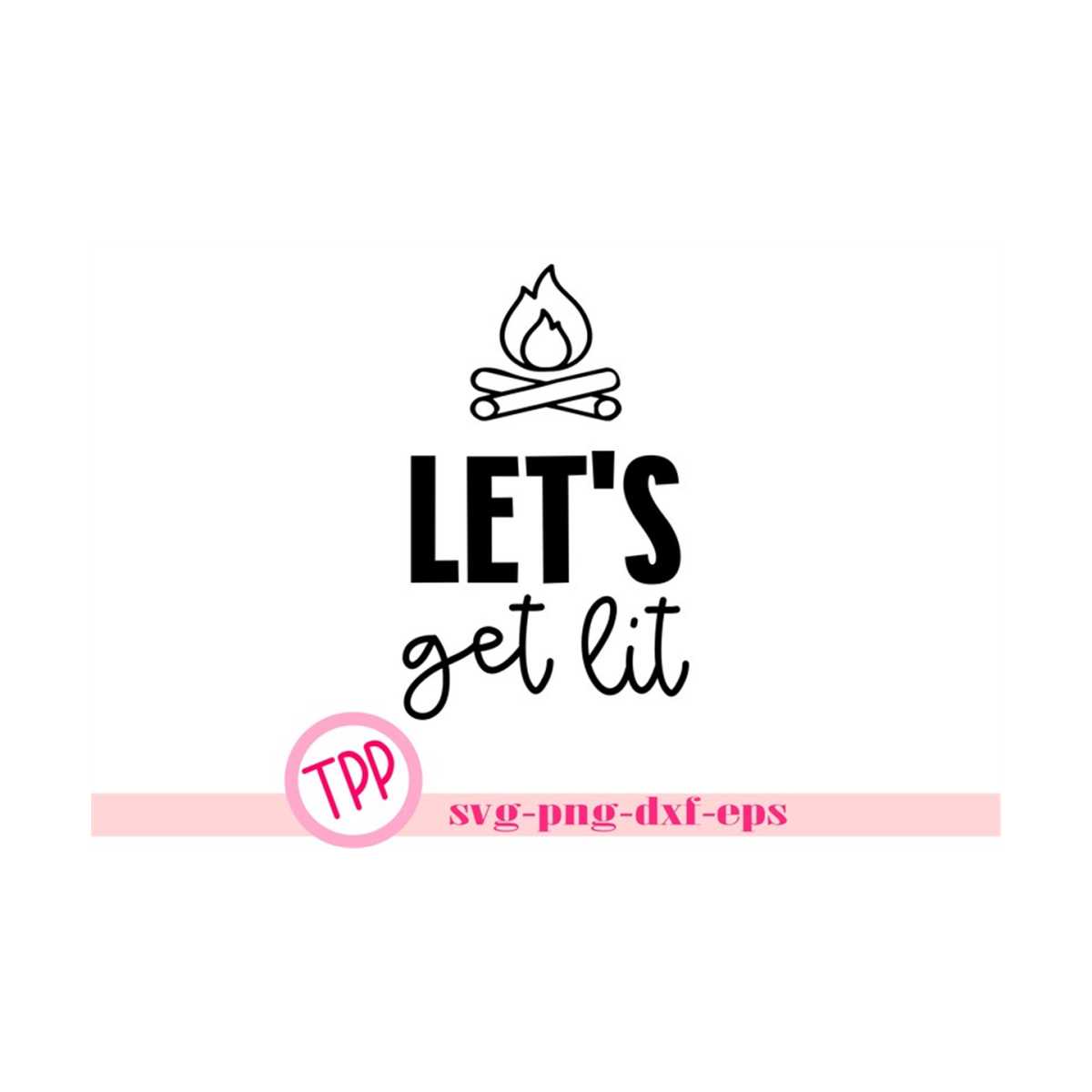 Camp svg, camping svg, Let's Get Lit svg png dxf eps Marshma - Inspire ...