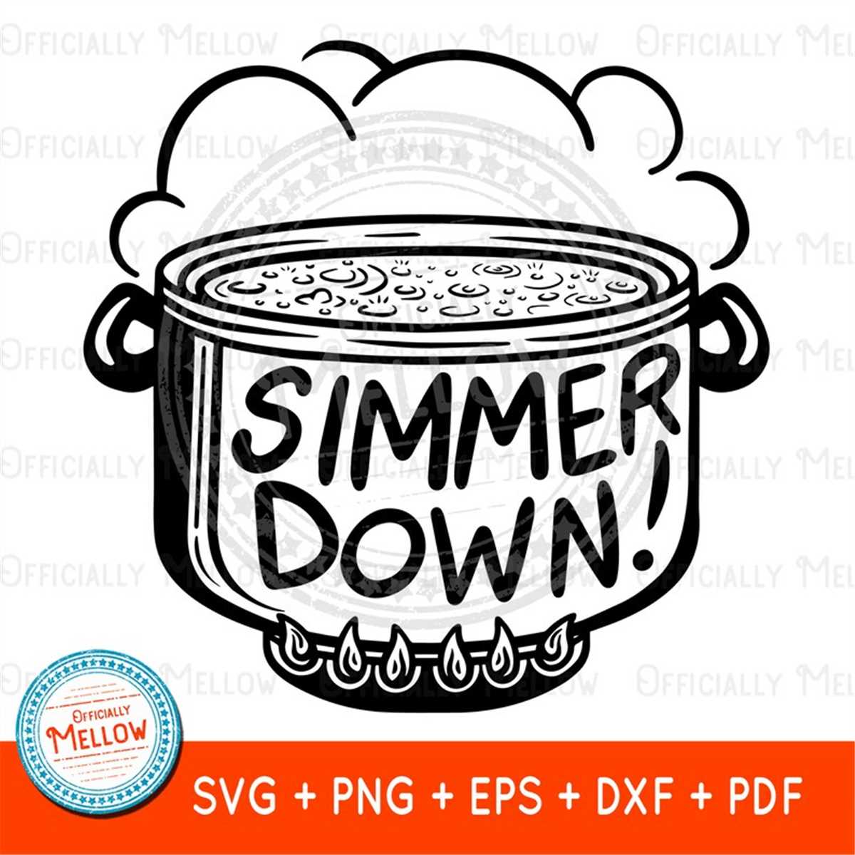 Simmer Down, Funny Saying SVG, Cooking SVG, Cooking Gifts Fo | Inspire ...
