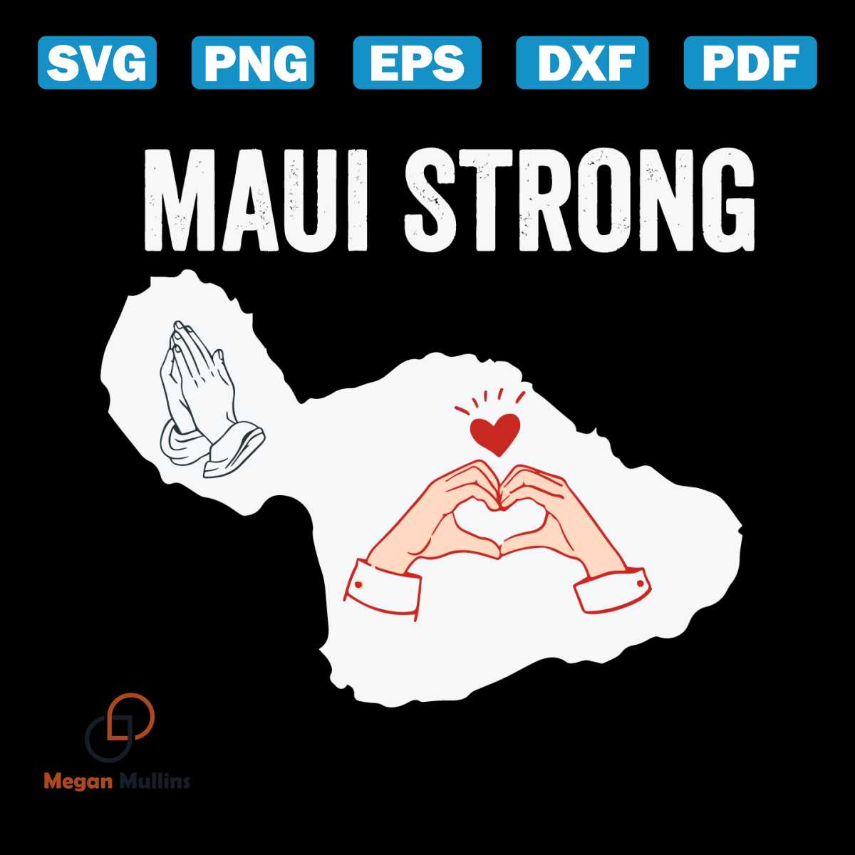 Maui Strong SVG Pray For Maui Victims SVG Download | Inspire Uplift
