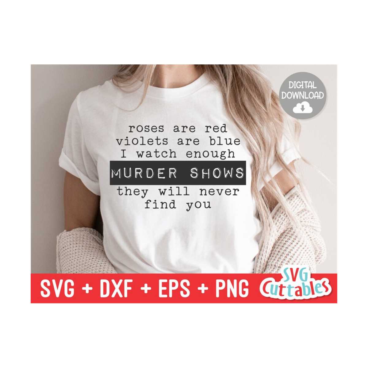 Roses Are Red Violets Are Blue svg - True Crime Cut File - F | Inspire ...