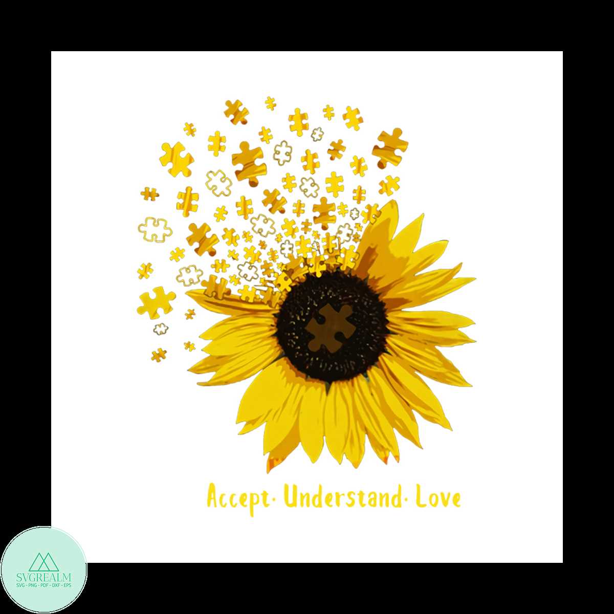 Sunflower Accept Understand Love Autism Svg, Autism Svg, Aut | Inspire ...