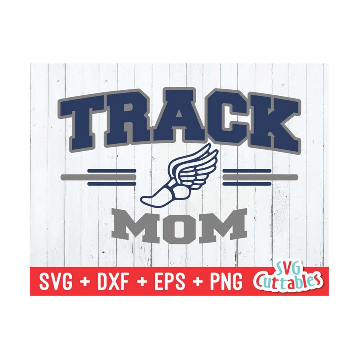 Track svg, Track Mom Cut File, svg, dxf, eps, png, Track Tea | Inspire ...